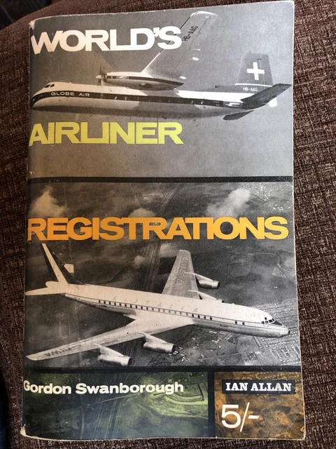 1967 WORLD'S AIRLINER Registrations Gordon Swanborough Ian Allan £4.00 ...