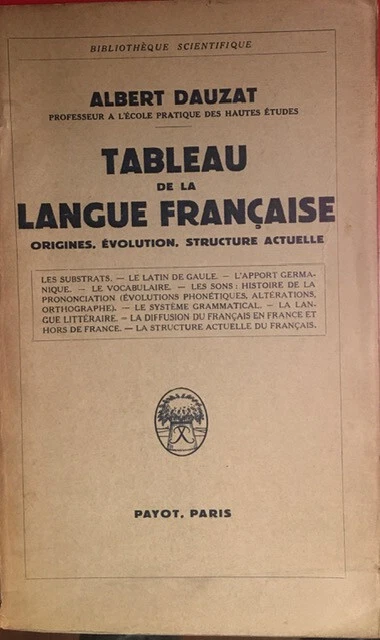 ALBERT DAUZAT - TABLEAU DE LA LANGUE FRANCAISE - Payot 1939 EUR 25,00 ...