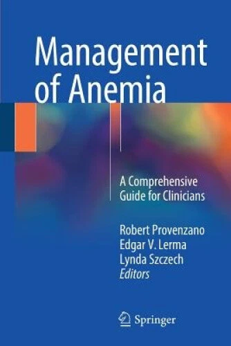 MANAGEMENT OF ANEMIA: A Comprehensive Guide for Clinicians by Robert ...
