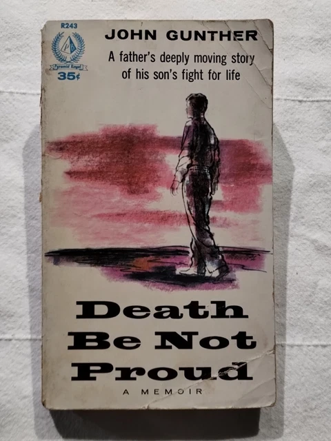 DEATH BE NOT Proud by John Gunther 1957 Vintage Paperback £10.02 ...