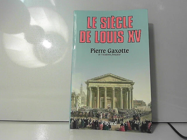 LE SIÈCLE DE Louis XV EUR 46,26 - PicClick FR