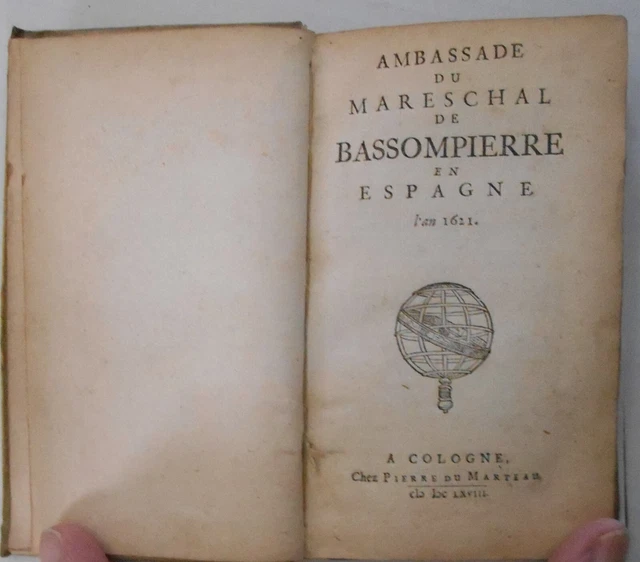AMBASSADE DU MARESCHAL de Bassompierre en Espagne, 1668 EUR 80,00 ...
