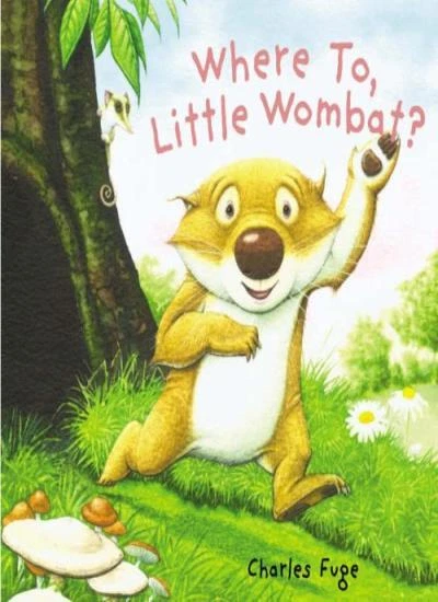 WHERE TO, LITTLE Wombat? (Little Wombat) By Charles Fuge EUR 17,84 ...