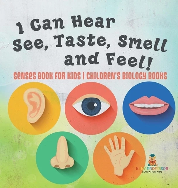I CAN HEAR, See, Taste, Smell and Feel! Senses Book for Kids Children's ...