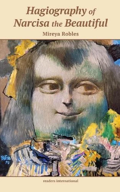 HAGIOGRAPHY OF NARCISA the Beautiful by Mireya Robles (English ...