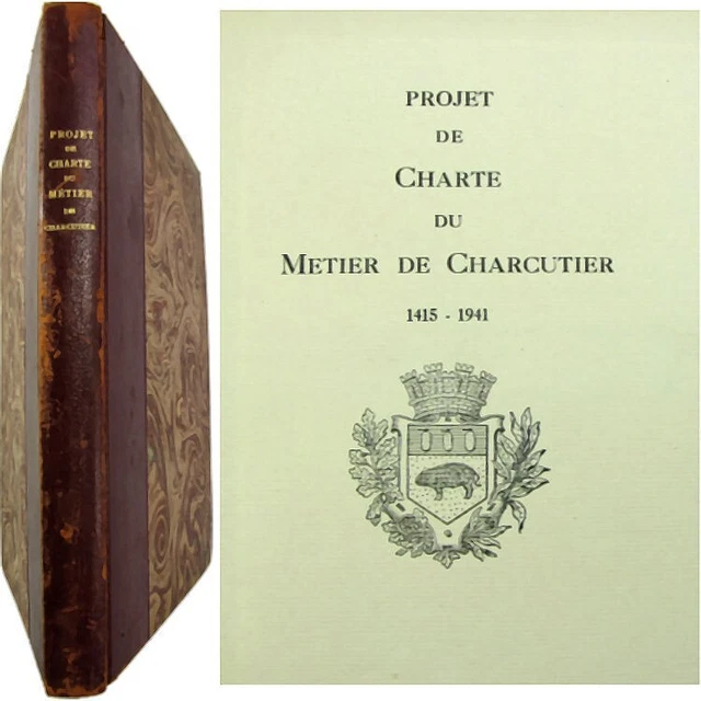 PROJET DE CHARTE du métier de charcutier 1415 - 1941 Pétain congrès ...