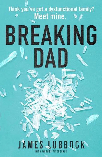 BREAKING DAD: HOW my mild-mannered father became Britain's biggest meth ...