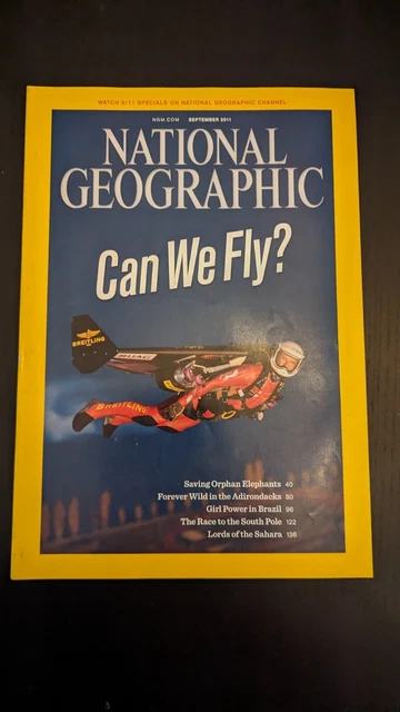 NATIONAL GEOGRAPHIC MAGAZINE-SEPTEMBER 2011-Can We Fly? $14.99 ...