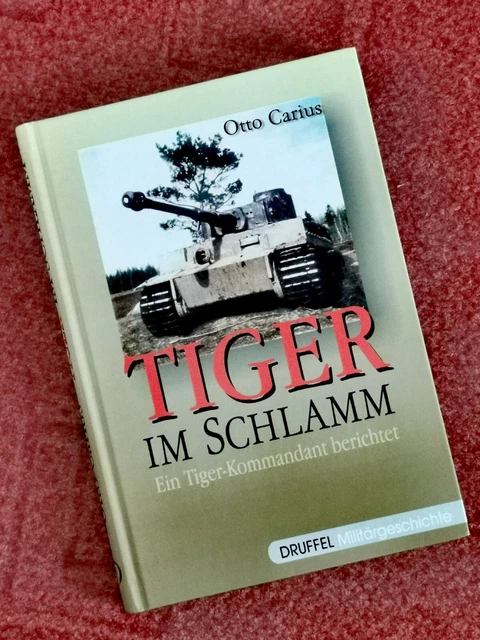 OTTO CARIUS: BUCH "TIGER im SCHLAMM" mit FOTO in FARBE und ORIGINAL ...