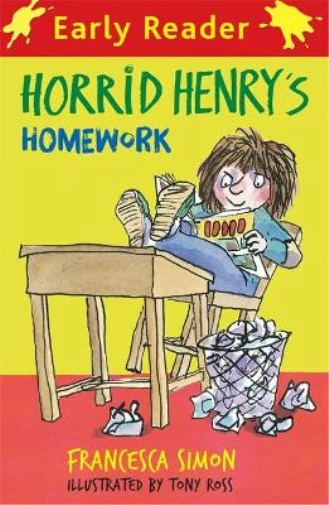 FRANCESCA SIMON HORRID Henry Early Reader: Horrid Henry's Homework ...