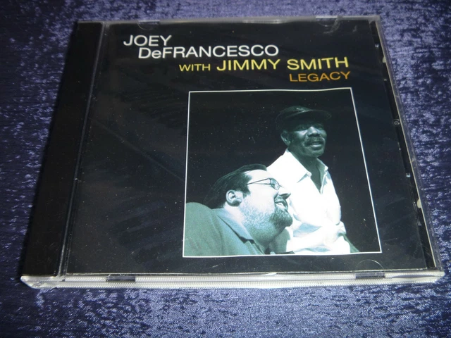 JOEY DEFRANCESCO & JIMMY SMITH Legacy 2005 CD $12.00 - PicClick CA