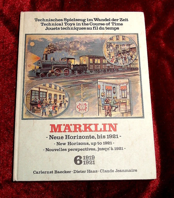 BAECKER, HAAS, JEANMAIRE: MÄRKLIN 6; 1919 - 1921, Neue Horizonte... EUR 45,00 - PicClick DE