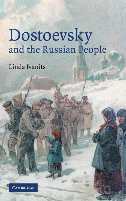 DOSTOÏEVSKI ET LE peuple russe par Linda Ivanits (anglais) livre rigide ...