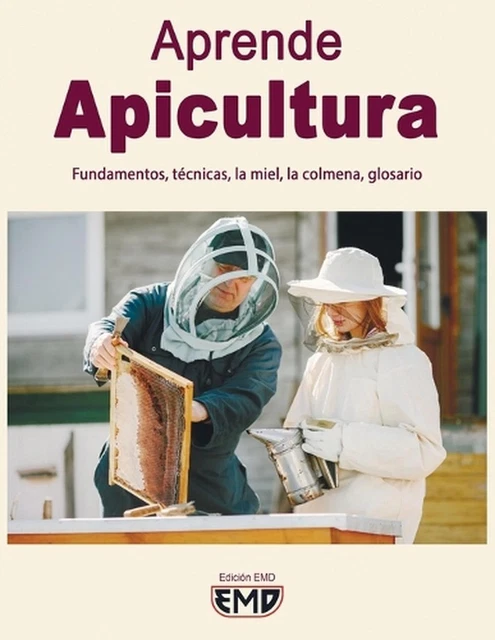 APRENDE APICULTURA: FUNDAMENTOS, tecnicas, la miel, la colmena ... APRENDE APICULTURA: FUNDAMENTOS, tecnicas, la miel, la colmena ...