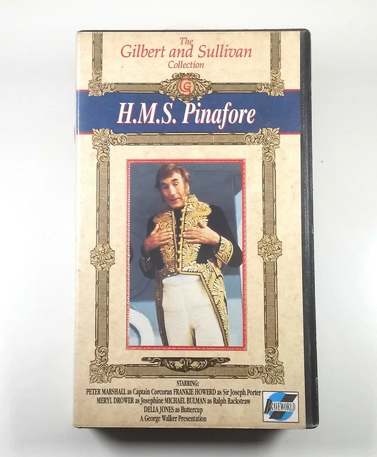 HMS PINAFORE THE Gilbert and Sullivan Collection VHS Starring Frankie ...