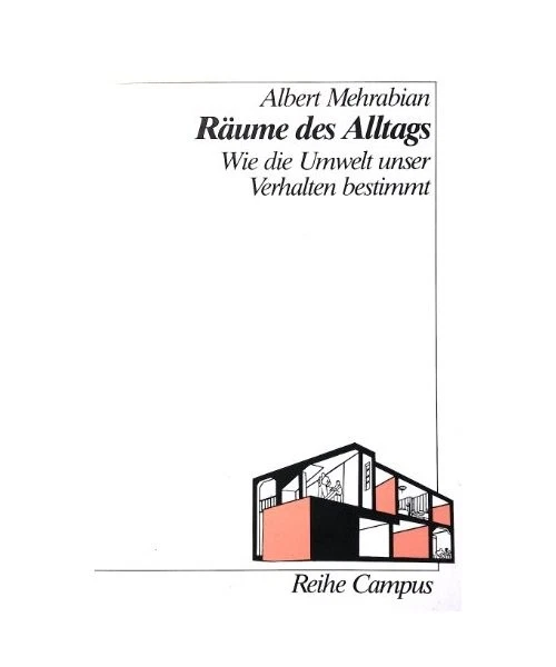 RÄUME DES ALLTAGS: Wie die Umwelt unser Verhalten bestimmt, Mehrabian ...