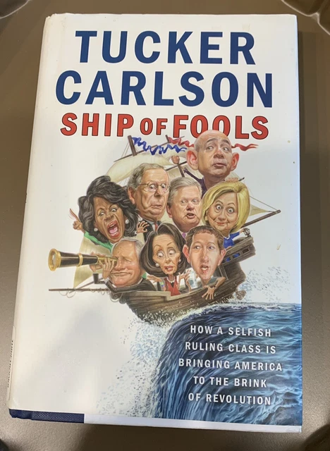 SHIP OF FOOLS: How a Selfish Ruling Class Is Bringing America to the ...