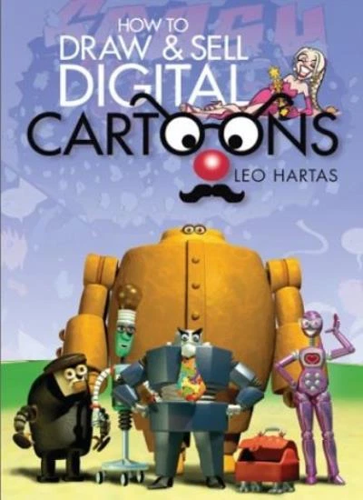 HOW TO DRAW & Sell Digital Cartoons (Barron's Educational Series)-Leo ...