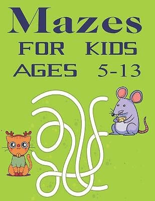 MAZES FOR KIDS Ages 5 13: Maze Puzzle Book for Kids Fun and Challenging ...