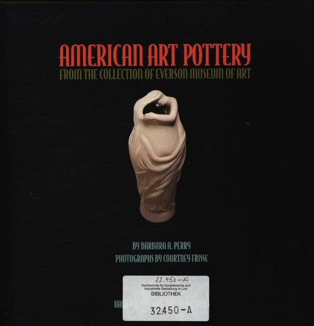 AMERICAN ART POTTERY From the collection of Everson Museum of Art Perry ...