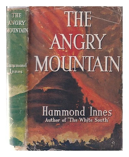 INNES, HAMMOND (1913-1998) The angry mountain 1950 First Edition ...