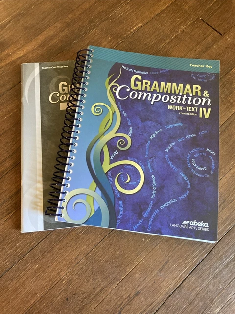 ABEKA GRAMMAR & Composition Work-Text IV TEACHER KEY Fourth Ed Test ...