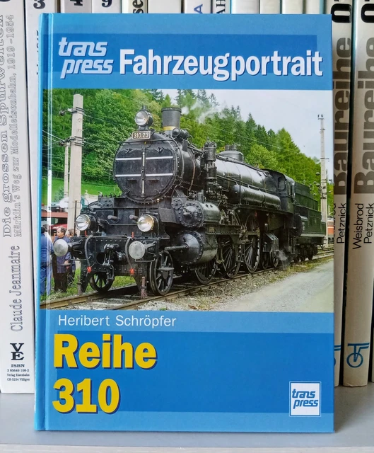 FAHRZEUGPORTRAIT REIHE 310 - Heribert Schröpfer Transpress 2002 EUR 13 ...