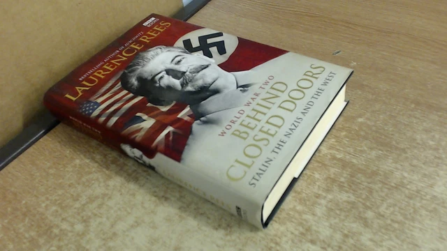 WORLD WAR TWO: Behind Closed Doors: Stalin, the Nazis and the Wes EUR ...