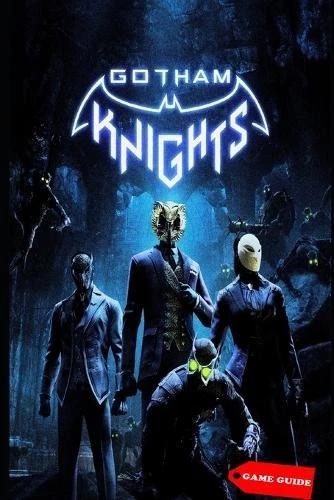 GOTHAM KNIGHTS COMPLETE guide & tips (Poche) EUR 16,58 - PicClick FR