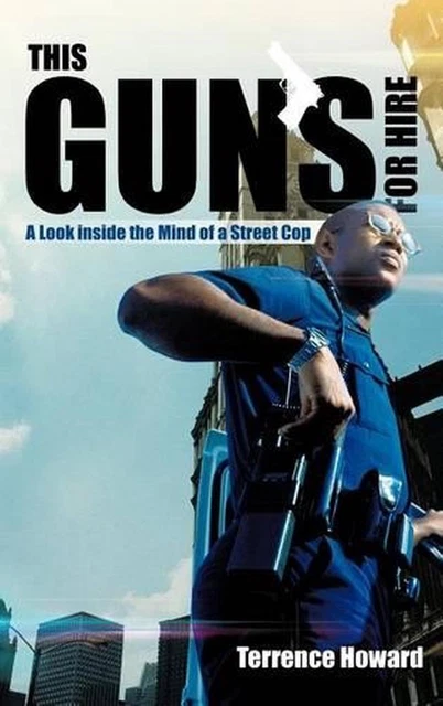 THIS GUN'S FOR Hire: A Look Inside the Mind of a Street Cop par ...