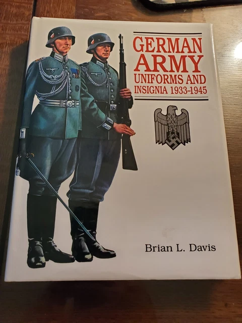 GERMAN ARMY UNIFORMS & Insignia 1933-1945 Davis 1992 Collectible ...