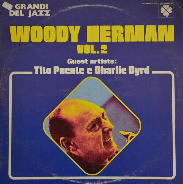WOODY HERMAN GUEST Artist Tito Puente Guest Artist Charlie Byrd-Woody ...