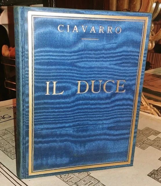 NINO CIAVARRO IL DUCE LEGGENDA DELL'ERA FASCISTA POEMA - PINCIANA 1937 ...