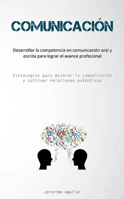 COMUNICACIN: DESARROLLAR LA competencia en comunicaci?n oral y escrita ...