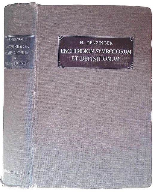 ENCHIRIDION SYMBOLORUM DEFINITIONUM et declarationum de rebus fidei et ...