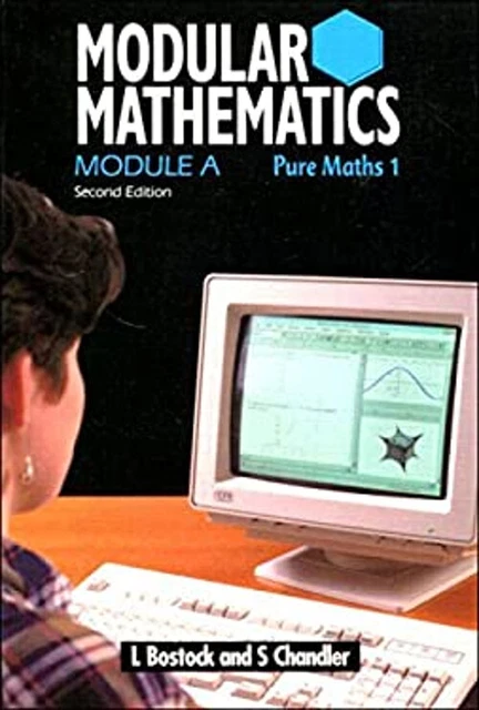 MODULAR MATHEMATICS : Module A , Pure Maths 1 L Chandler, F.TAILLE S ...
