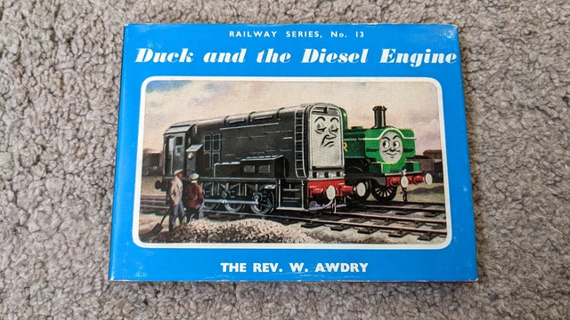 THE RAILWAY SERIES No.13 Duck and the Diesel Engine By Rev. W Awdry ...