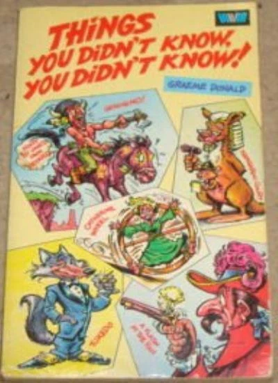 THINGS YOU DIDN'T Know You Didn't Know By Graeme Donald. 9780048271464 ...