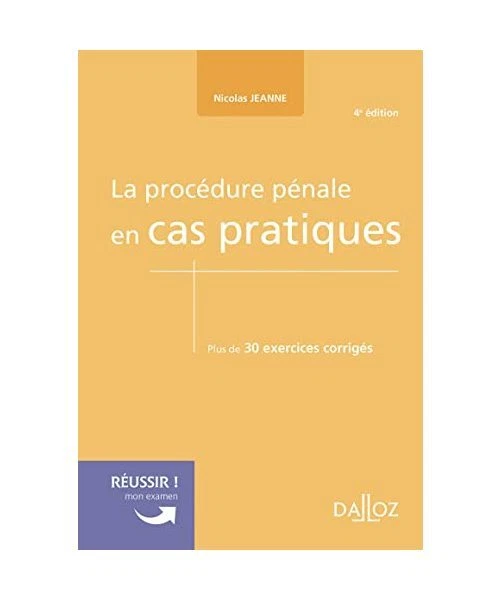 LA PROCÉDURE PÉNALE en cas pratiques 4ed: Plus de 30 exercices corrigés sur l EUR 12,90 ...