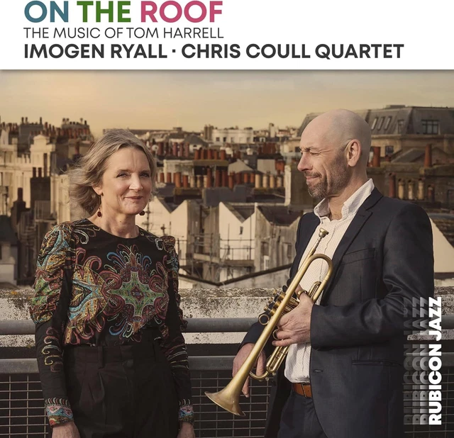 IMOGEN RYALL & Chris Coull Quartet On the Roof: The Music of Tom ...