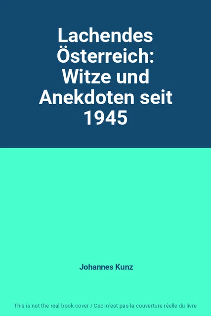 LACHENDES ÖSTERREICH: WITZE und Anekdoten seit 1945, Johannes Kunz EUR ...