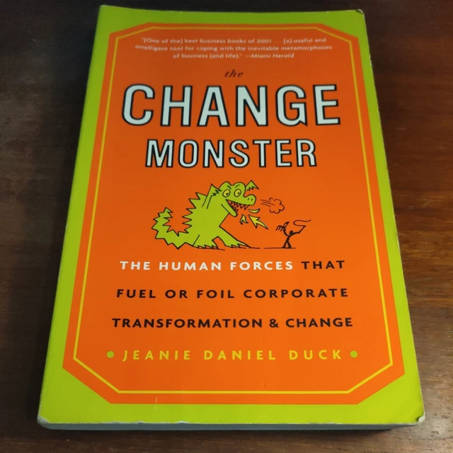 THE CHANGE MONSTER: The Human Forces that fuel or foil Jeanie Daniel ...