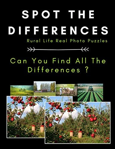 SPOT THE DIFFERENCES - Rural Life Real Photo Puzzles: From Easy To Hard ...