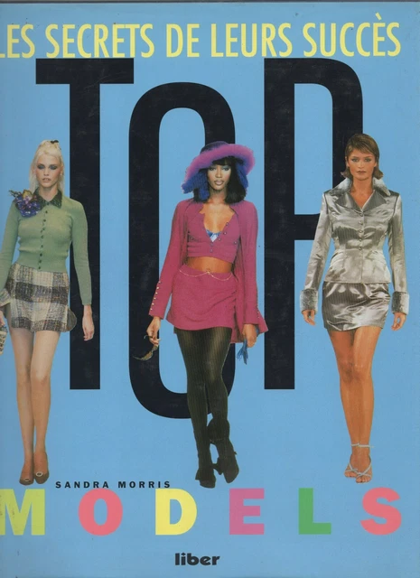 TOP MODELS LES secrets de leurs success Niki Taylor Karen Mulder Helena ...