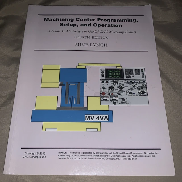 MACHINING CENTER PROGRAMMING, Setup, and Operation Guide Mastering CNC ...
