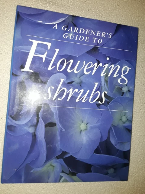 A GARDENER'S GUIDE to Flowering Shrubs & Perennials, X2-Books £5.01 ...