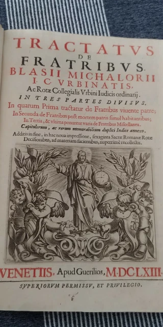 TRACTATUS DE FRATRIBUS Blasii Michalorii Sacra Rota Romana Venezia 1663 ...