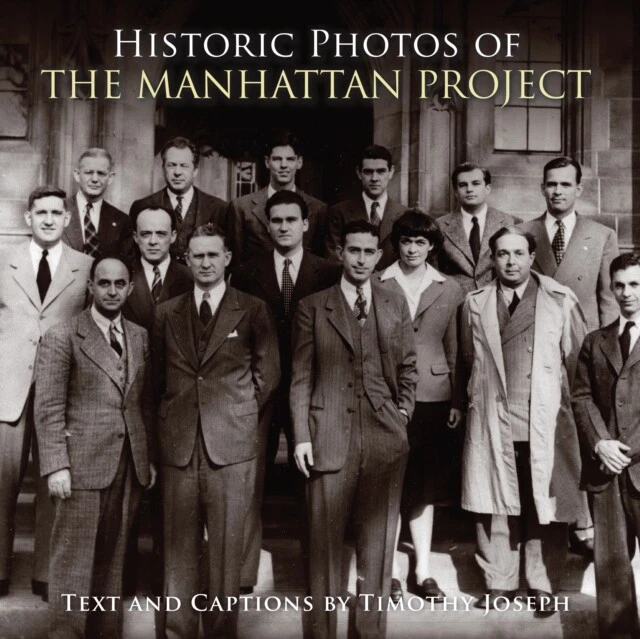 JOSEPH - HISTORIC Photos of the Manhattan Project - New hardback or ca ...