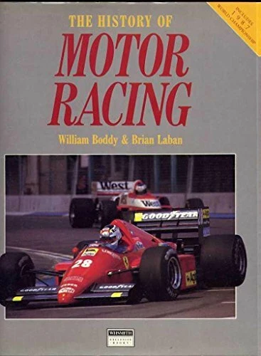 THE HISTORY OF MOTOR RACING. by Boddy, William & Brian Laban ...