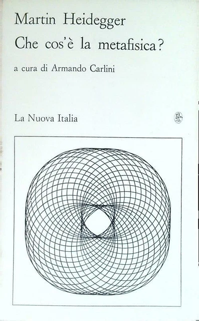 CHE COS'E' LA Metafisica? Hidegger Martin La Nuova Italia 1985 £6.33 ...